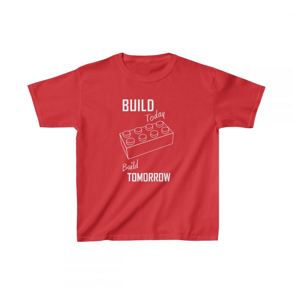 Build Today, Build Tomorrow T-Shirt - Kids Building Blocks Heavy Cotton ...
